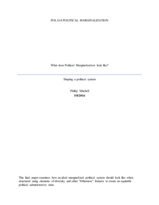 POL 614 Politics of Maginalization Final Paper | DOCX