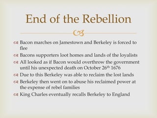 7) bacon gçös rebellion and the expansion of slavery | PPT