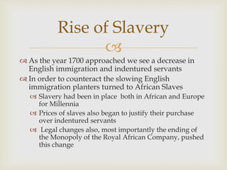 7) bacon gçös rebellion and the expansion of slavery | PPT