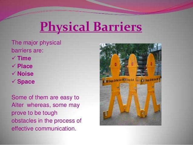 Communication Barriers In The Workplace Physical Barriers