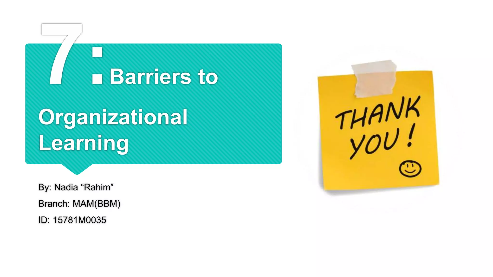 7 barriers to organizational learning | PPTX