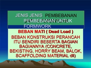 7 Basic-Scafoldig-pergitungan-beban.pptx
