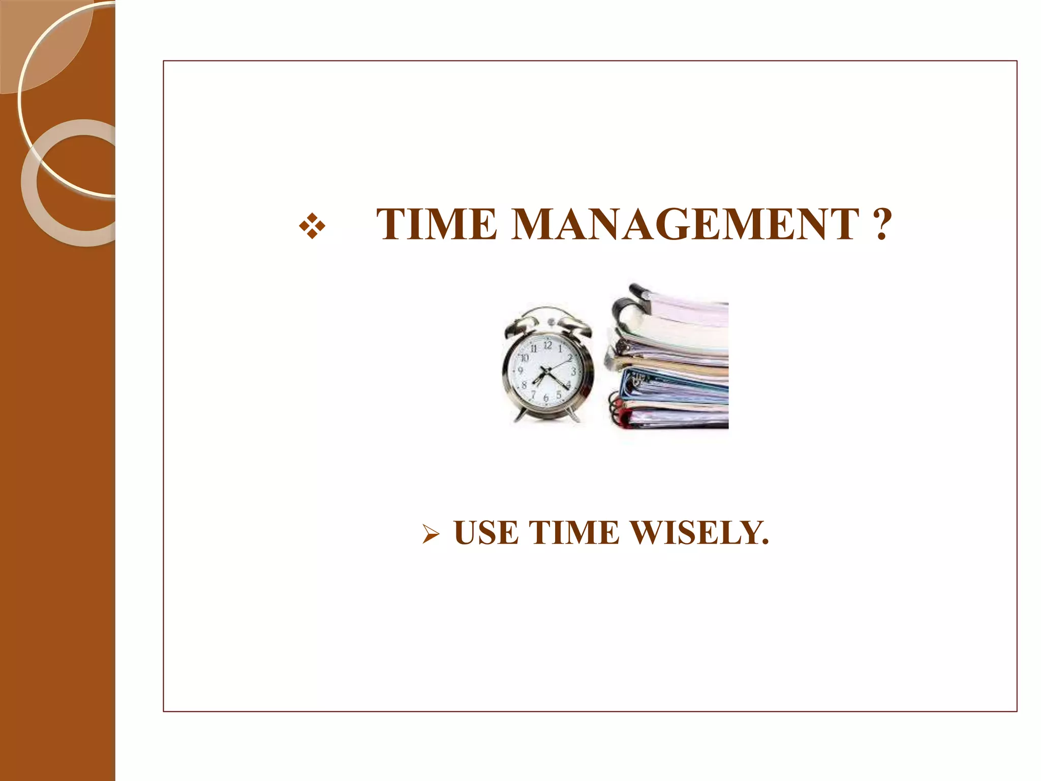 TIME MANAGEMENT PPT(1) | PPTX