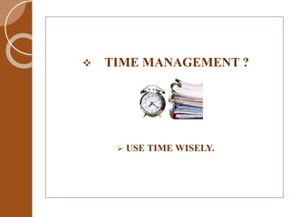 TIME MANAGEMENT PPT(1) | PPTX