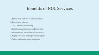 7 benefits of noc services | PPTX