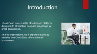 7 Benefits of Using QuickBase for Small Businesses.pptx | Cloud ...