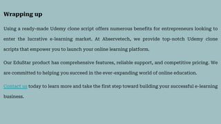 7 Benefits of Using Ready-made Udemy Clone Script.pptx
