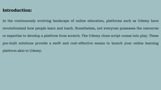 7 Benefits of Using Ready-made Udemy Clone Script.pptx