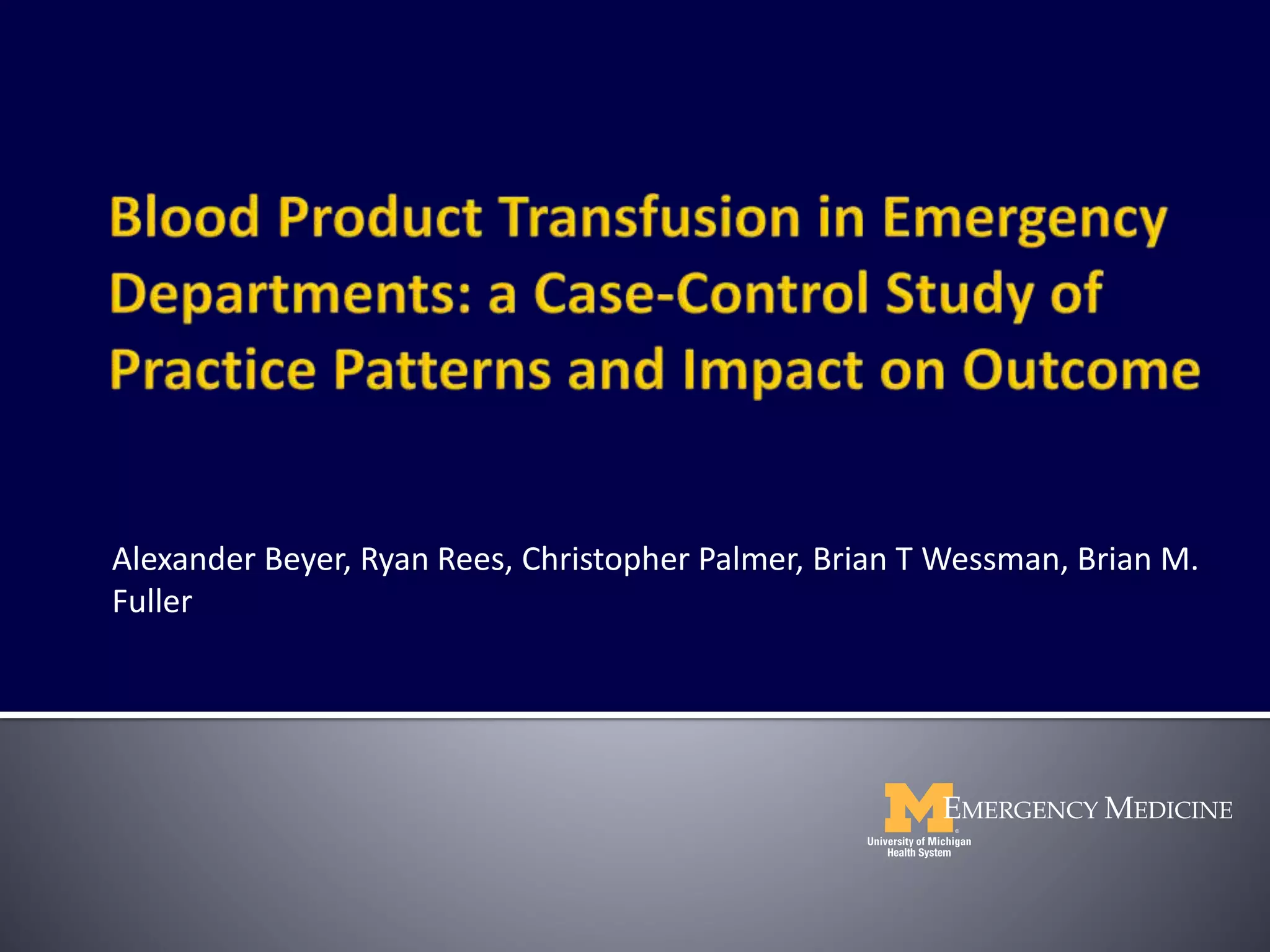 Blood Product Transfusion in Emergency Departments: a Case-Control ...