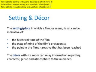 Film language: Mise-en-scene - setting & decor | PPTX
