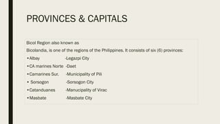 PHILIPPINES CHATER 7 THE BICOL REGION.pptx