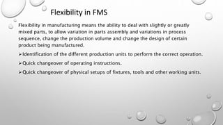 Flexible manufacturing system ppt | PPTX
