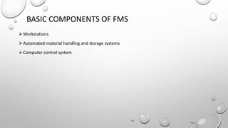 Flexible manufacturing system ppt | PPTX