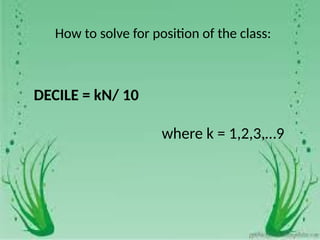 7C-GROUPEDDATA_DECILEhbjbbjhbnmhbmn.pptx