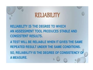 Reliability and its types | PPTX | Educational Assessment | Education