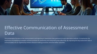 COMMUNICATING& REPORTING ASSESSMENT DATA | PPTX