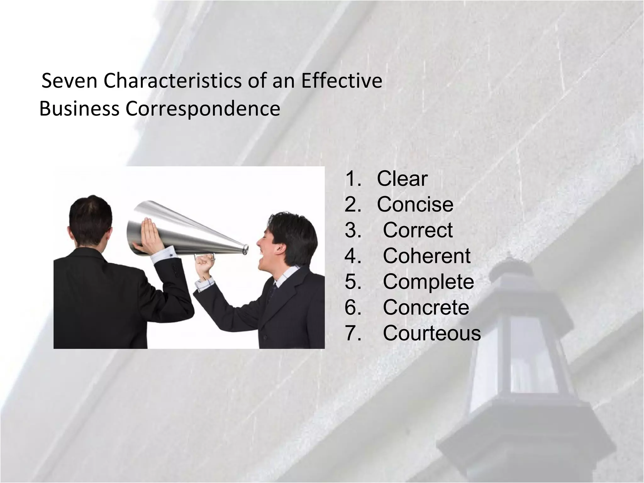 7 characterisitics of effective business correspondence | PPT