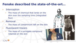 Dermal exposure science: it’s not skin-deep | PPT