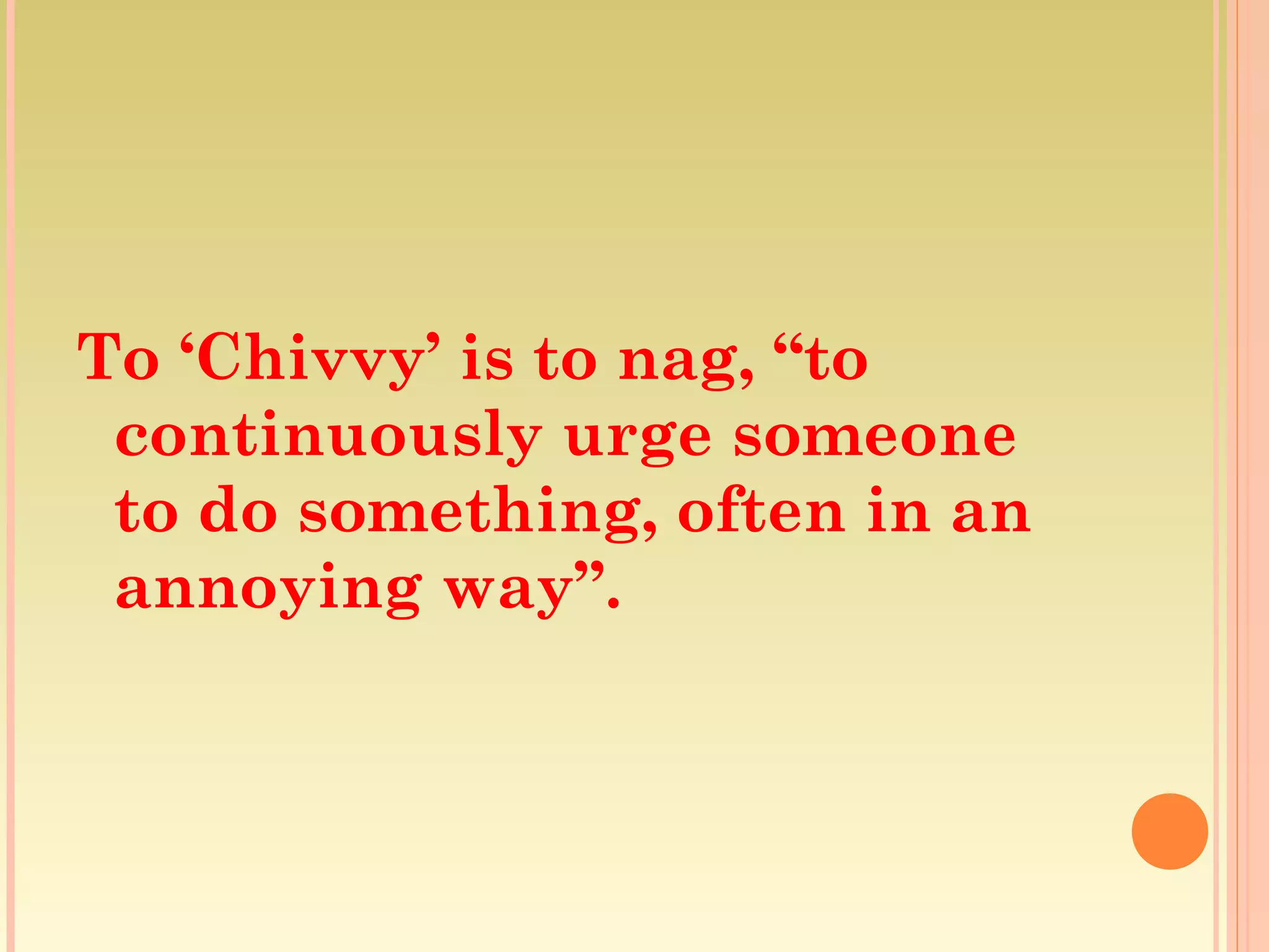 7_Chivvy | PPT