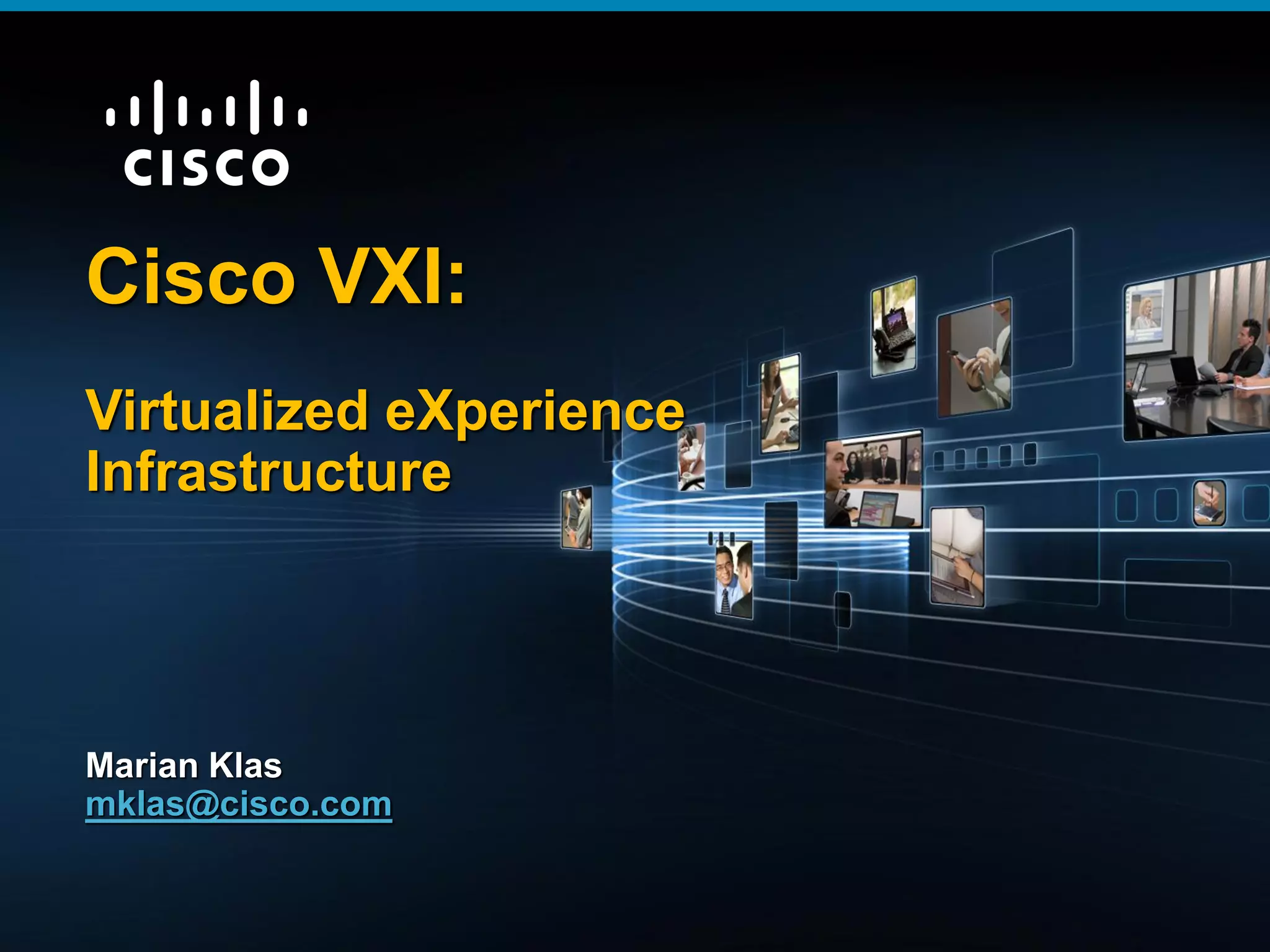 Cisco VXI - Virtual eXperience Infrastructure | PDF