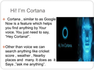 Windows 10 with cortana | PPTX