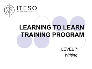 Learning to Learn Nivel 7 | PPT