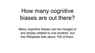 7 cognitive biases and how to spot them | PPTX
