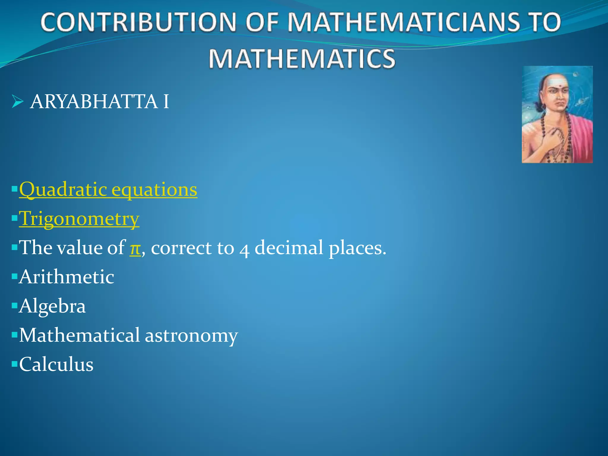 7 contributionsof indian mathematicians to mathematics | PPTX