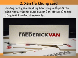 7 cot yeu can can nhac trong thiet ke card visit | PPTX