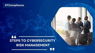 7 Crucial Steps to Cybersecurity Risk Management Expert Tips Revealed!.pdf