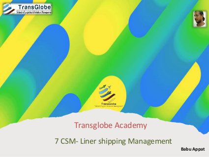 7 CSM- Liner shipping Management | PPTX