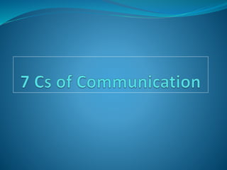 7 Cs of Communication.pptx
