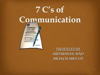 7 c's of communication by sudrshan aind | PPT