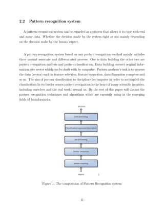 Pattern recognition techniques for the emerging feilds in bioinformatics | PDF