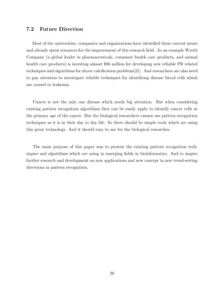 Pattern recognition techniques for the emerging feilds in ...