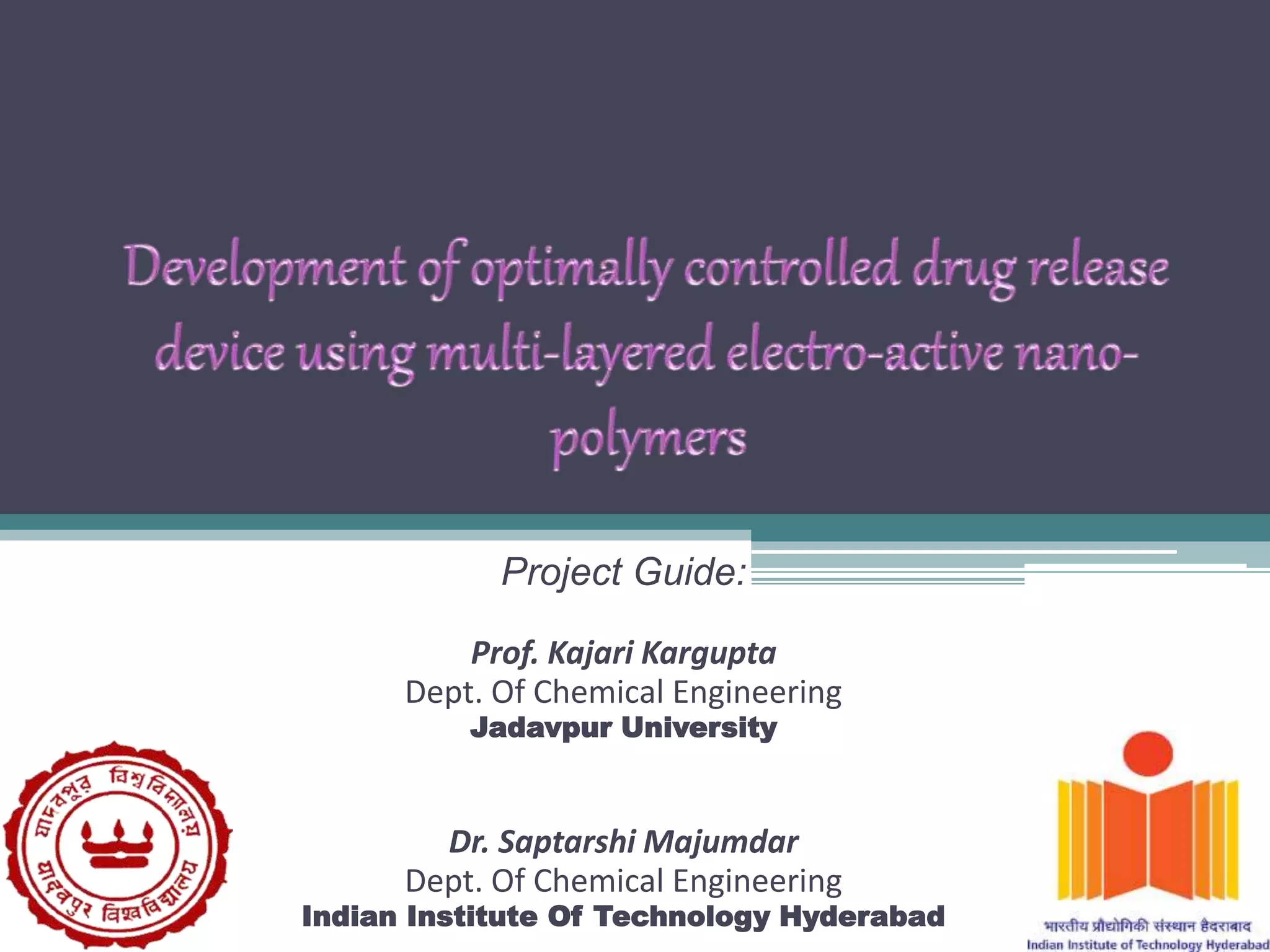 Development of optimally controlled drug release device using | PPTX