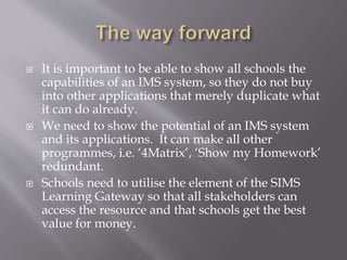 The IMPORTANCE OF AN IMS SYSTEM IN EDUCATION May 2015 | PPTX