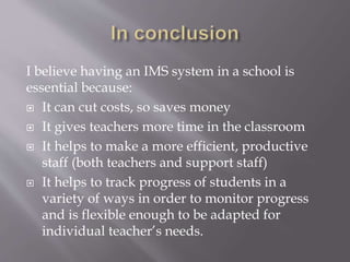 The IMPORTANCE OF AN IMS SYSTEM IN EDUCATION May 2015 | PPTX