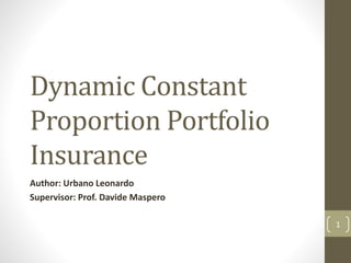 Dynamic Constant Proportion Portfolio Insurance | PPT