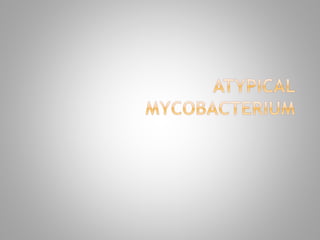 [Micro] atypical mycobacterium | PPT