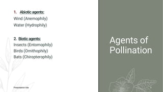 Pollination PPT types of pollination and different types of pollinator ...