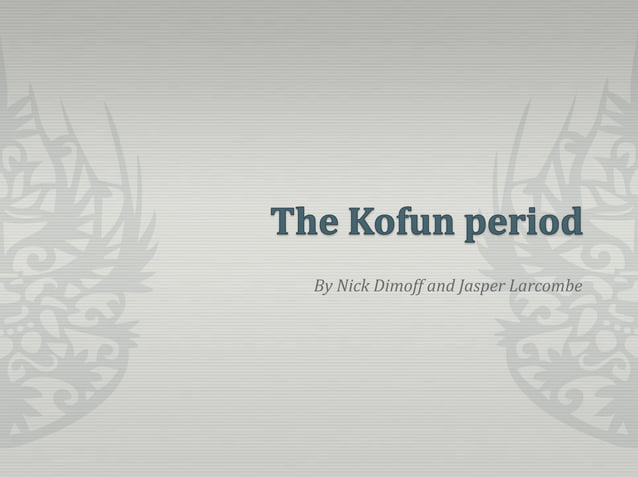 The kofun period | PPT