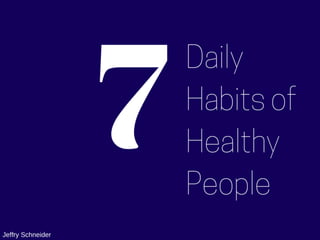 7 daily habits of healthy people | PDF