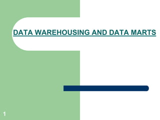 7 data warehouse & marts | PPT