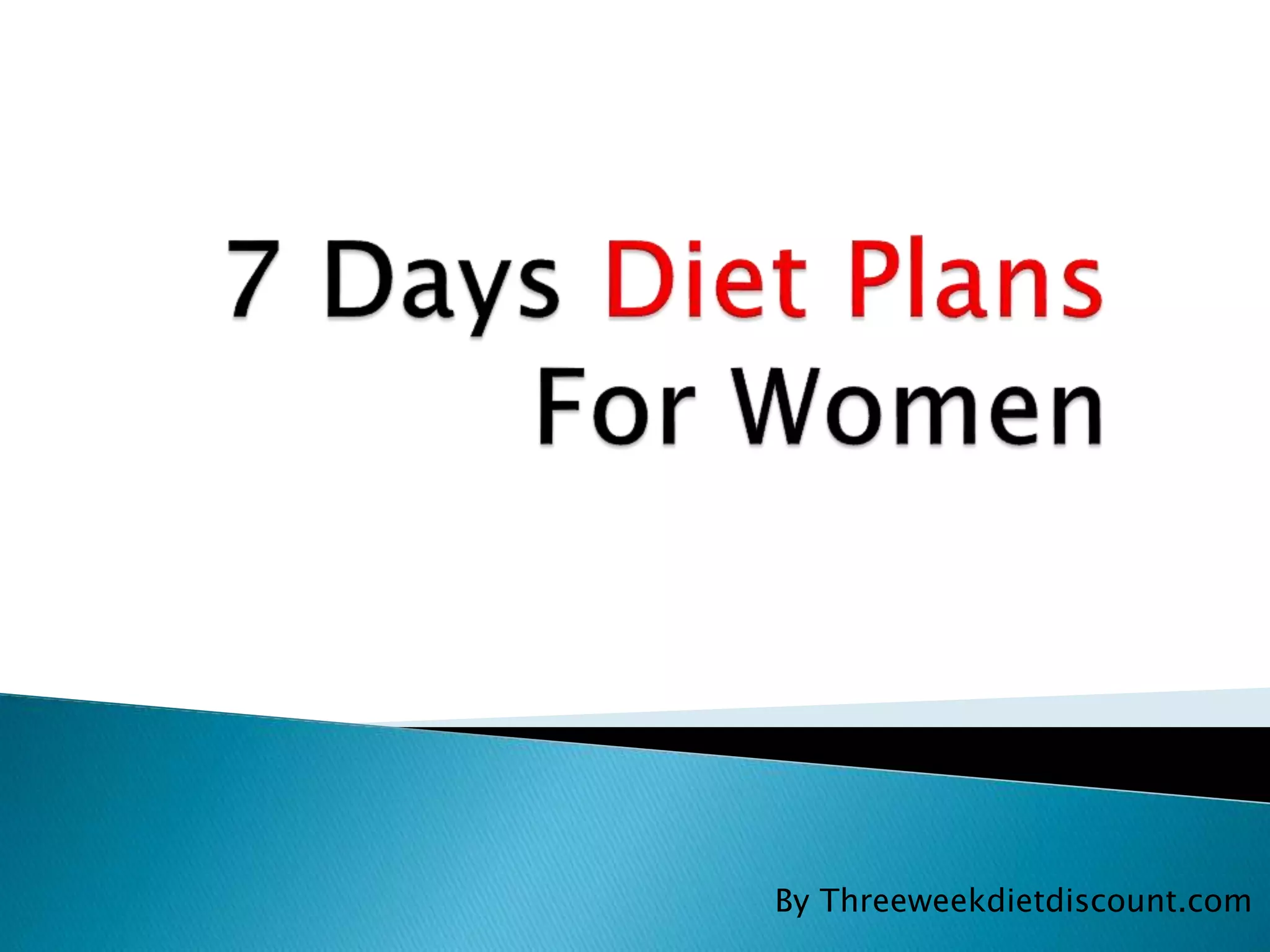 7 days diet plans for women | PPT