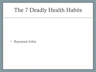 7deadly habits 2014 | PPT