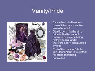 Vanity Seven Deadly Sins