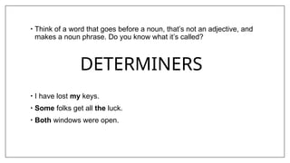 class 10 Determiners 1.pptx english...... | PPTX
