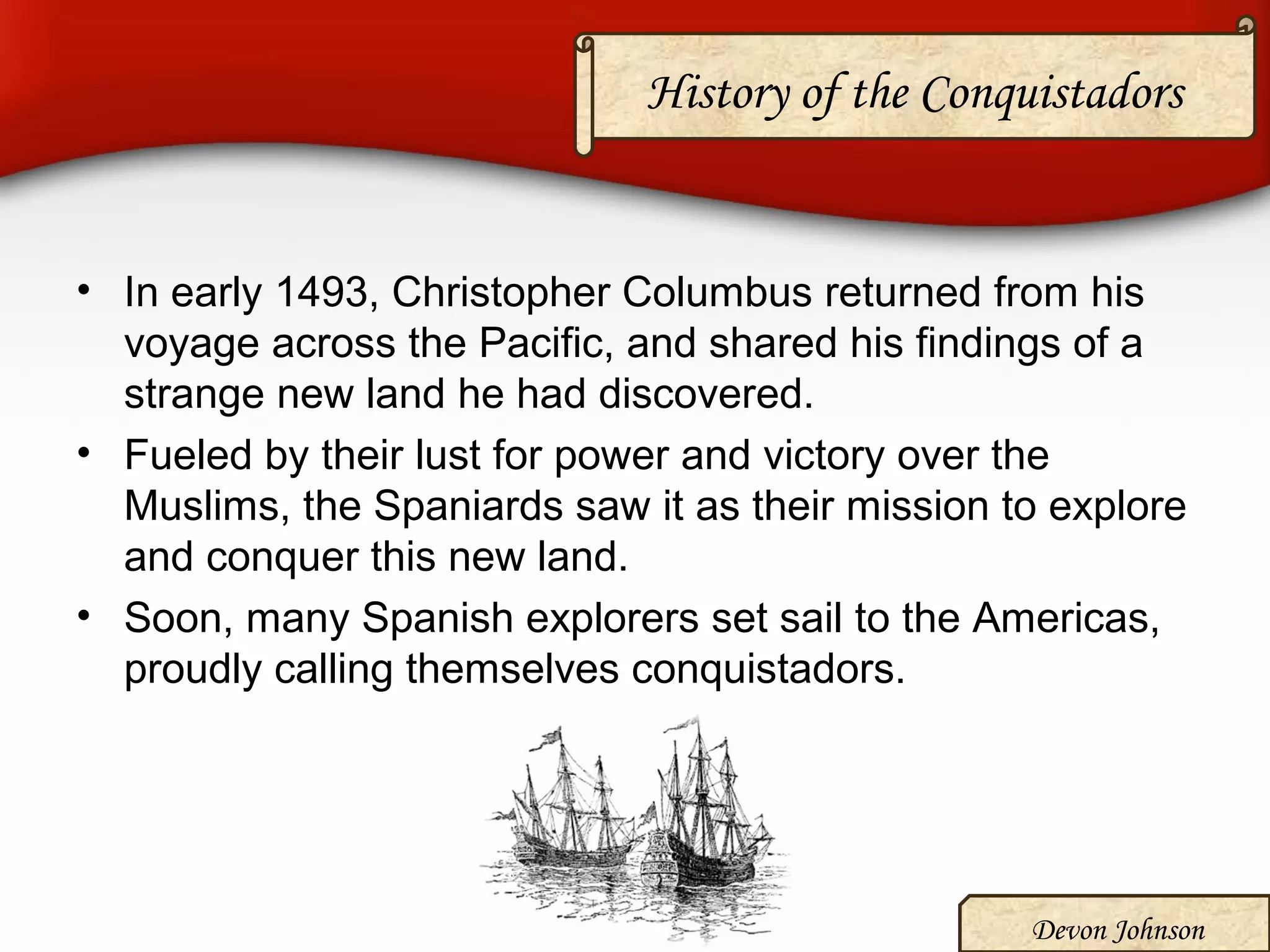 World_Themes: Spanish Conquistadors | PPT | Religion & Spirituality