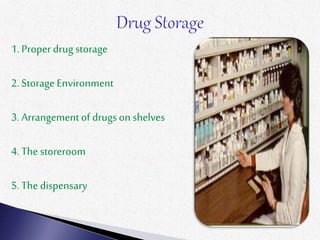 Drug Storage & Maintenance | PPTX